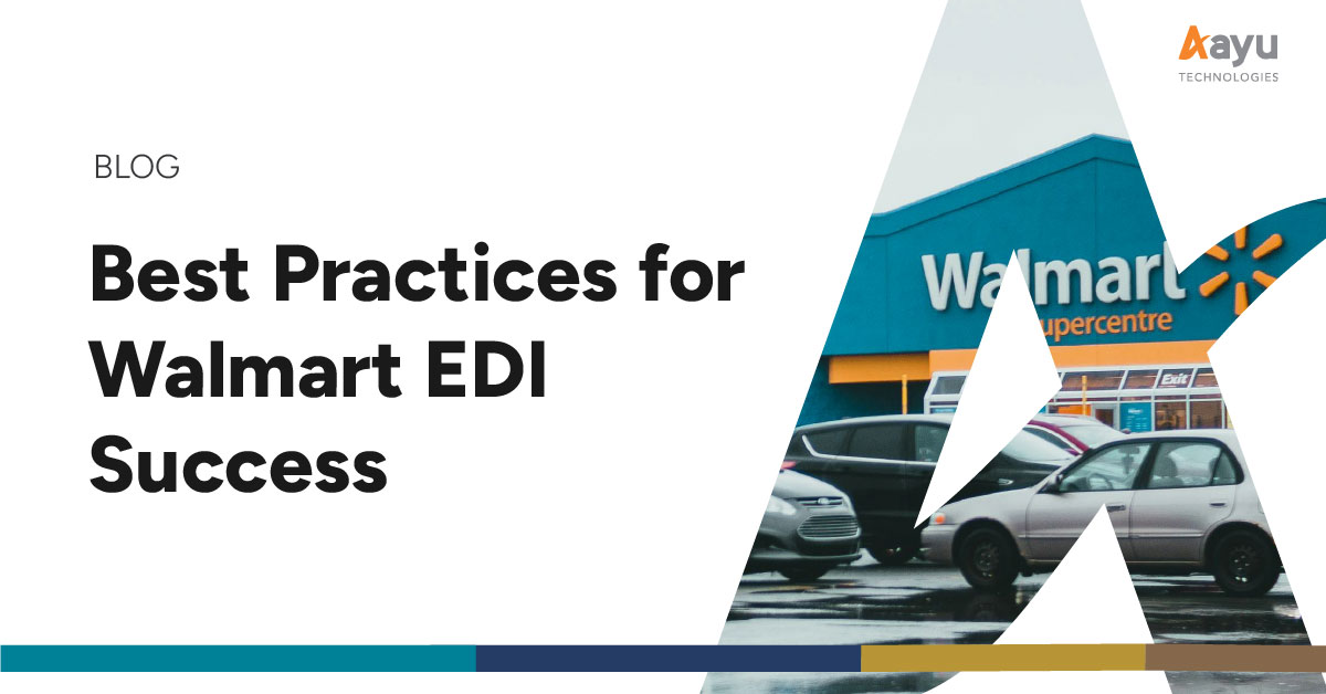 Best Practices for Walmart EDI Success | Aayu Blog