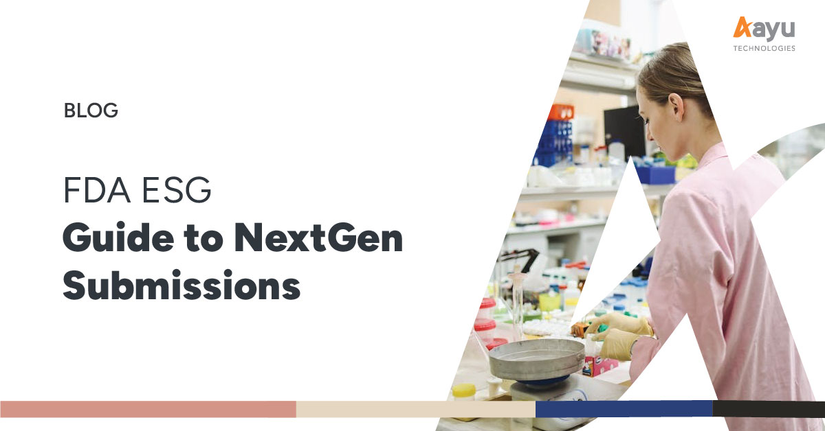 FDA ESG: Guide to NextGen Submissions | Aayu Blog