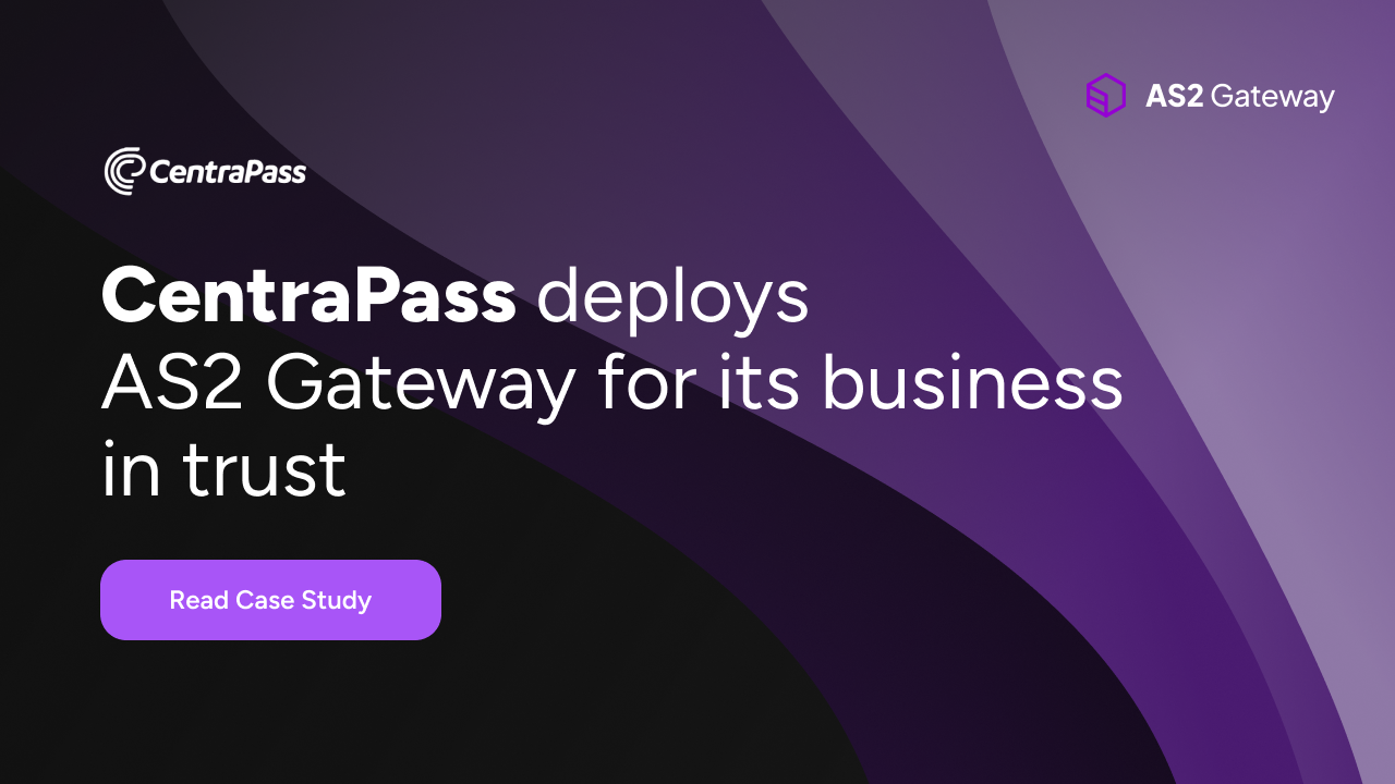 CentraPass Deploys AS2 Gateway for its Business in Trust | Case Study