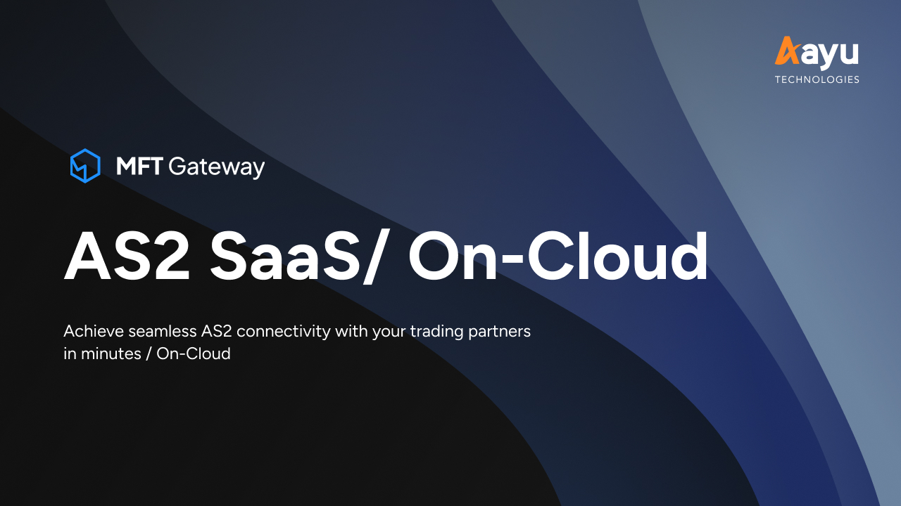AS2 SaaS/On-cloud Solution for EDI File Transfer | MFT Gateway